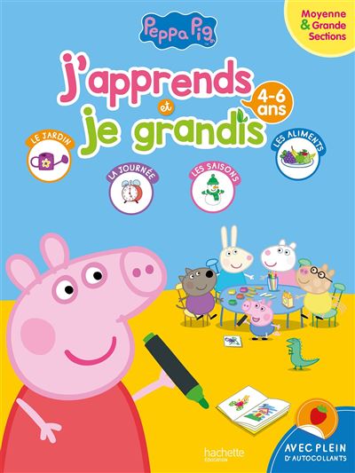 Peppa Pig - 4-6 ans - Peppa Pig J'apprends et je grandis MS-GS (4-6 ans ...