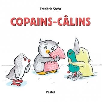 Copains-câlins - broché - Frédéric Stehr - Achat Livre | fnac