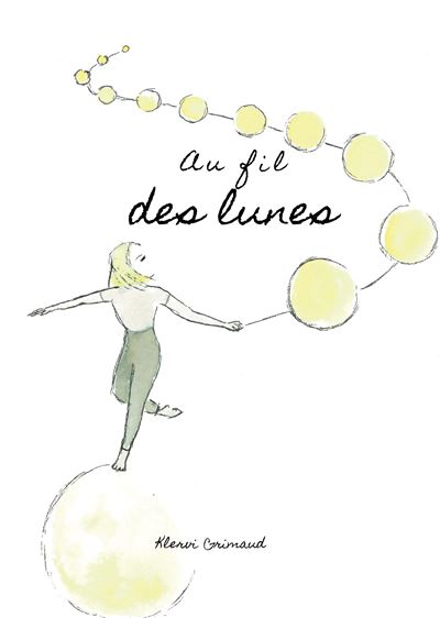Au fil des lunes - broché - Klervi Grimaud - Achat Livre | fnac