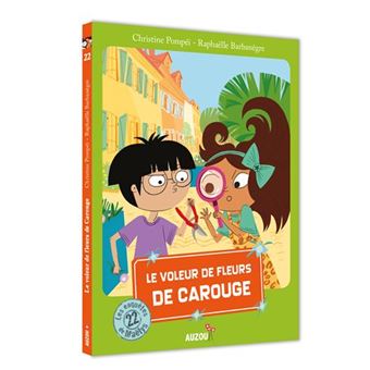 Les Enquêtes de Maëlys - Tome 22 - Le voleur de fleurs de Carouge ...