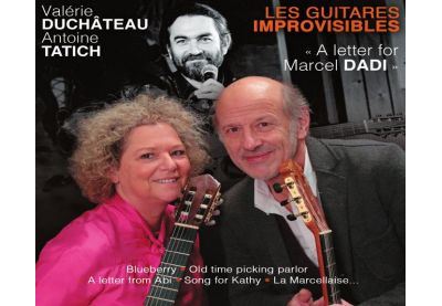 A Letter For Marcel Dadi - Valérie Duchâteau - Antoine Tatich - CD ...