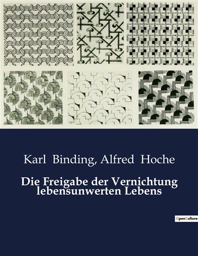 Die Freigabe der Vernichtung lebensunwerten Lebens - broché - Karl ...