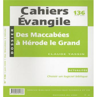 CE-136. Des Maccabées à Hérode le Grand (175 - 4) - broché - Claude ...