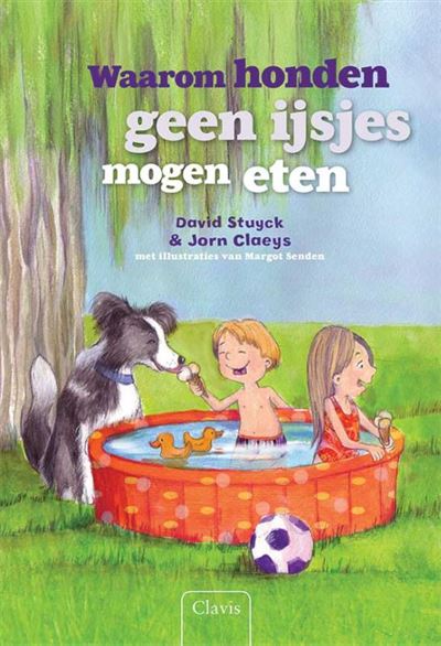 Waarom honden geen ijsjes mogen eten - cartonné - David Stuyck, Margot ...