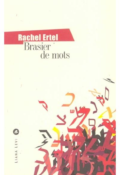 Brasier de mots Tome 0000 - broché - Rachel Ertel - Achat Livre | fnac
