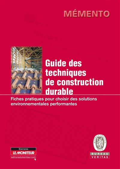 Guide des techniques de construction durable Fiches pratiques pour ...