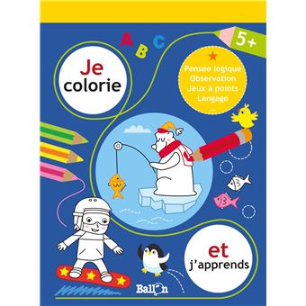 Je colorie et j'apprends - 5+ 5+ - broché - Collectif - Achat Livre | fnac