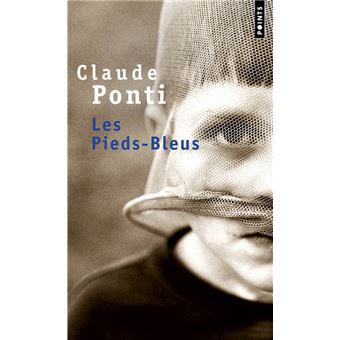 Les Pieds-Bleus - Poche - Claude Ponti - Achat Livre | fnac
