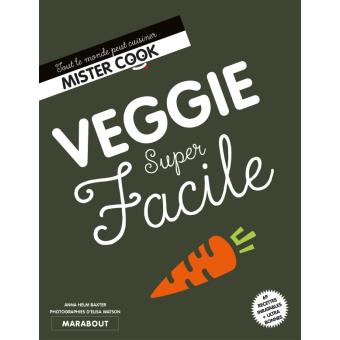 Veggie super facile - broché - Julie Hue, Fern Green - Achat Livre | fnac