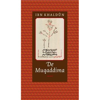 Oosterse Klassieken - De Muqaddima - Heleen Koesen, Djuke Poppinga, Abd ...