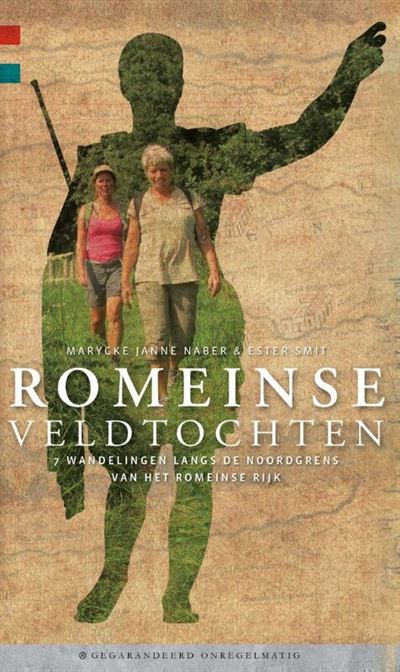 Romeinse veldtochten 7 wandelingen langs de noordgrens van het Romeinse ...