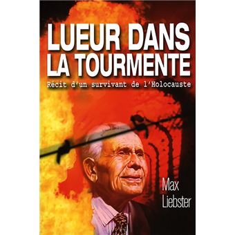Lueur dans la tourmente Récit d'un survivant de l'holocauste - ebook ...