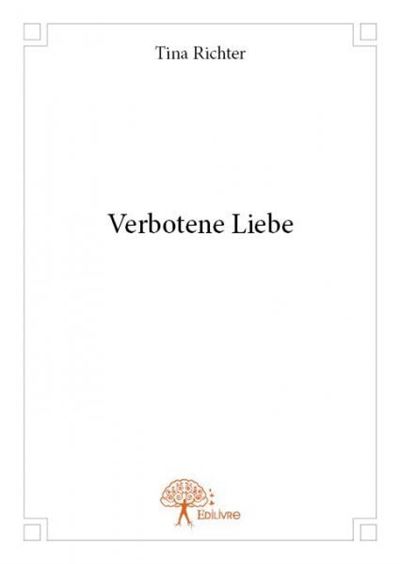 Verbotene liebe - broché - Tina Richter - Achat Livre | fnac