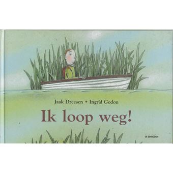 Ik loop weg! - cartonné - Jaak Dreesen, Ingrid Godon - Achat Livre | fnac