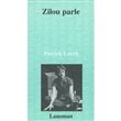 Zilou parle - broché - Patrick Lerch - Achat Livre | fnac