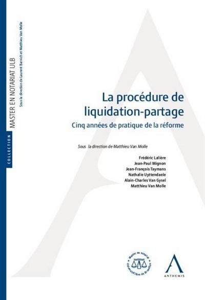 La procedure de liquidation-partage Cinq annes de pratique de la reforme - broché - Matthieu Van ...