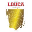 Louca - Tome 11 - La coupe du griffon - Dernier livre de Bruno Dequier ...