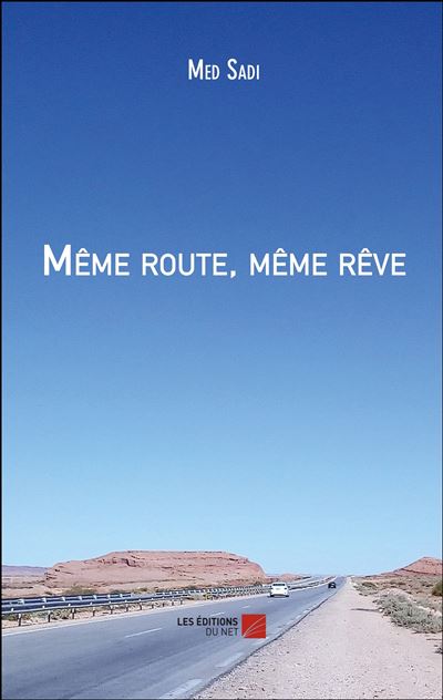 Même route, même rêve - broché - Med Sadi - Achat Livre | fnac