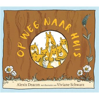 Op weg naar huis - cartonné - Alexis Deacon, Viviane Schwarz, Jesse Goossens - Achat Livre | fnac
