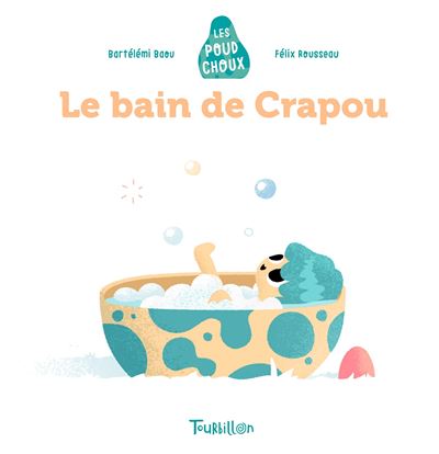 Le bain de Crapou - broché - Bartélémi Baou, Félix Rousseau - Achat ...