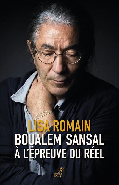 Boualem Sansal à l'épreuve du réel - broché - Lisa Romain - Achat Livre ...