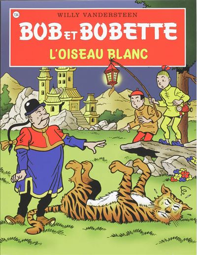 Bob et Bobette - Tome 134 - Bob et Bobette / 134 L'oiseau Blanc - Willy ...
