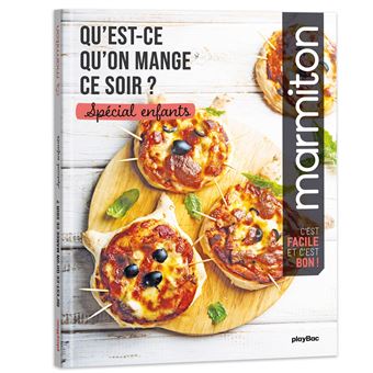 Qu'est-ce qu'on mange ce soir ? Marmiton - spécial enfants - broché ...