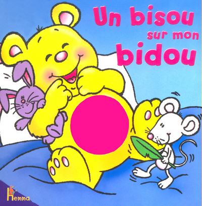 Un bisou sur le bidou - cartonné - Imelda Heuschen - Achat Livre | fnac