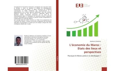 L'économie du Maroc : Etats des lieux et perspectives Pourquoi le Maroc ...