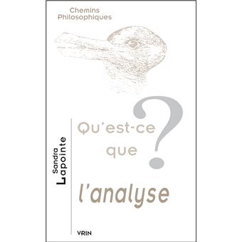 Qu Est Ce Que L Analyse Broché Sandra Lapointe Achat Livre Fnac