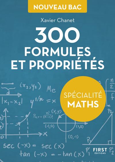 Petit livre de - 300 formules et propriétés pour la spécialité maths du Bac - Poche - Xavier ...