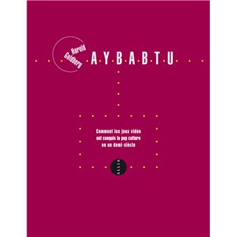 Aybabtu - comment les jeux video ont conquis... Comment les jeux vidéo ...