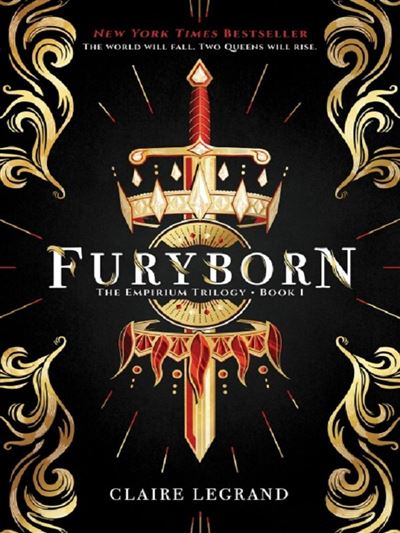 The Empirium trilogy - Tome 1 - FURYBORN - Claire Legrand - cartonné ...