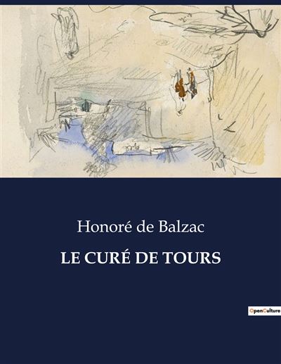Le curé de tours - broché - Honoré De Balzac, Livre tous les livres à ...