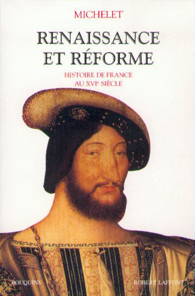 Renaissance et Réforme - NE Histoire de France au XVIème siècle ...