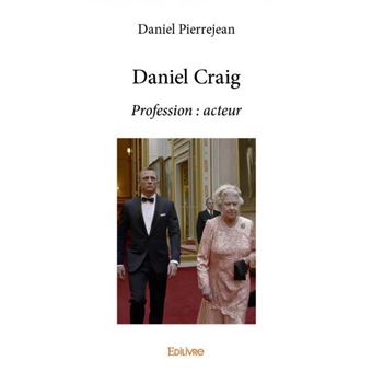 Daniel craig Profession : acteur - broché - Daniel Pierrejean - Achat ...