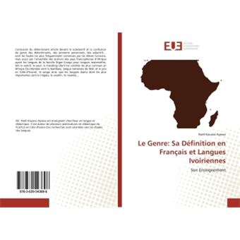 Le Genre: Sa Définition en Français et Langues Ivoiriennes Son ...