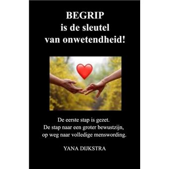 BEGRIP is de sleutel van onwetendheid! De eerste stap is gezet. De stap ...