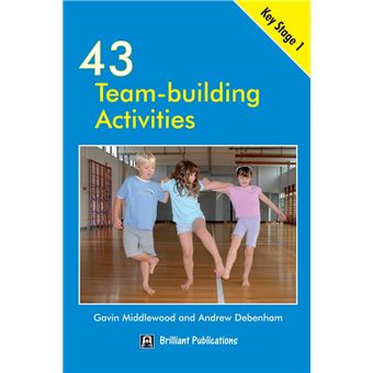 A Brilliant Education - Tome 30 - 43 Team Building Activities for Key ...