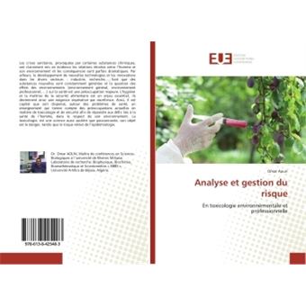Analyse et gestion du risque En toxicologie environnementale et professionnelle - broché - Aoun ...
