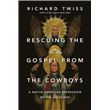 Rescuing the Gospel from the Cowboys A Native American Expression of ...