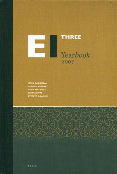 Encyclopaedia of Islam Three Yearbook - Tome 2007 - The Encyclopaedia ...