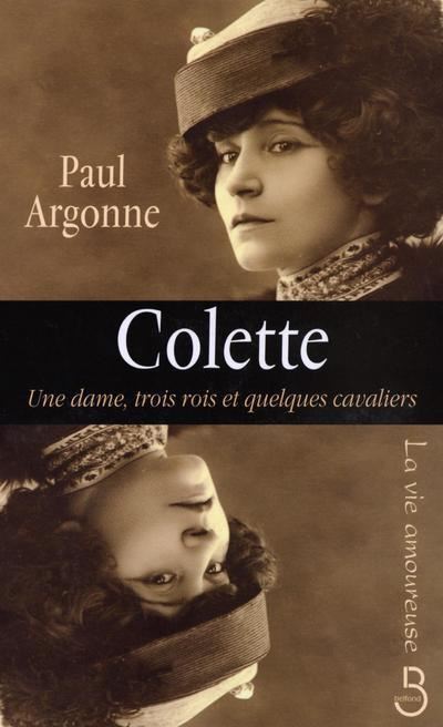 Colette une dame, trois rois et quelques cavaliers Une dame, trois rois ...