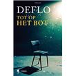 Dirk Deleu - Tome 17 - Tot op het bot - Luc Deflo - broché - Achat ...