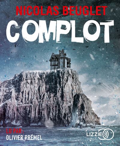 Complot 1 CD audio - Texte lu (CD) - Nicolas Beuglet, Olivier Prémel ...