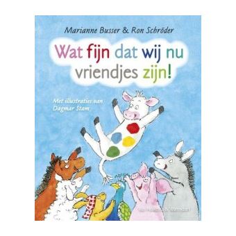 Wat fijn dat wij nu vriendjes zijn! - cartonné - Marianne Busser, Ron ...