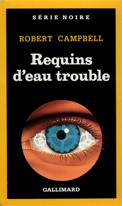 Requins d'eau trouble - Poche - Robert Wright Campbell, Daniel Lemoine ...