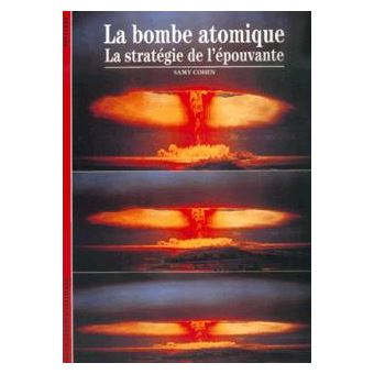 La Bombe atomique La stratégie de l'épouvante - Samy Cohen - Achat ...