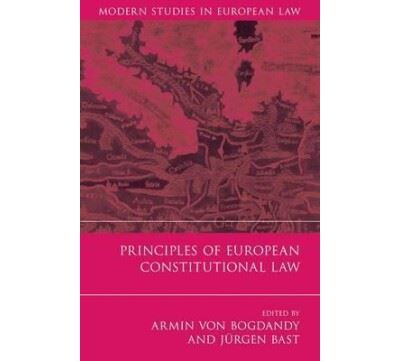Principles of European Constitutional Law - broché - Armin Von Bogdandy ...