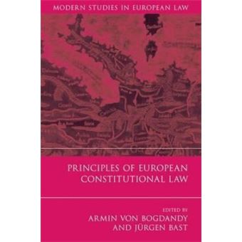 Principles of European Constitutional Law - broché - Armin Von Bogdandy ...